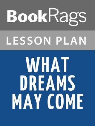 Lesson Plan What Dreams May Come: A Novel by Richard Matheson by ...