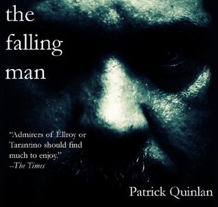 The Falling Man: A Psychological Thriller by Patrick Quinlan | Goodreads