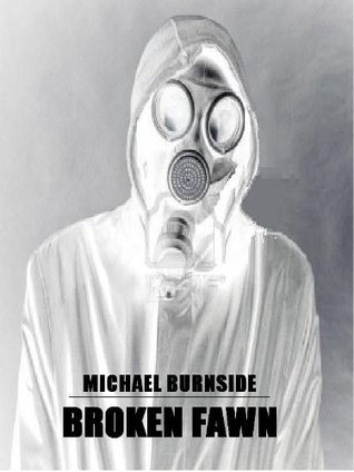 Broken Fawn by Michael Burnside | Goodreads