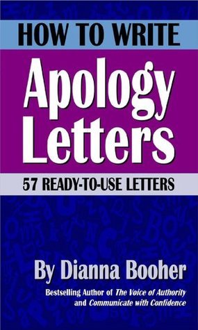How to Write Apology Letters, Emails, and Notes: 57 Ready-to-Use ...