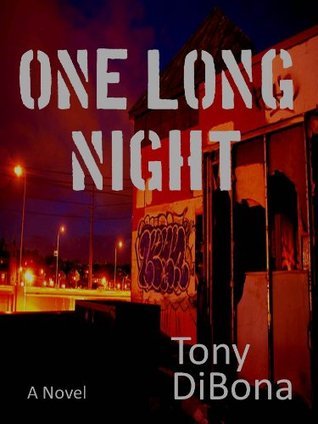 One Long Night (C.B. Investigations Book 1) by Tony DiBona | Goodreads