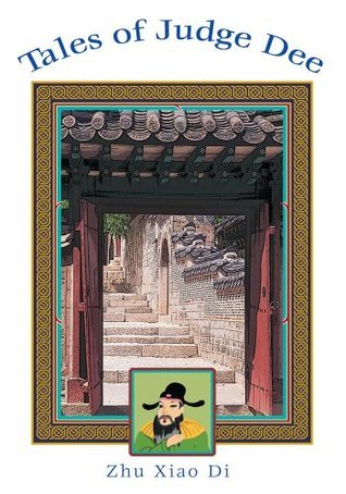 Tales of Judge Dee by Zhu Di | Goodreads