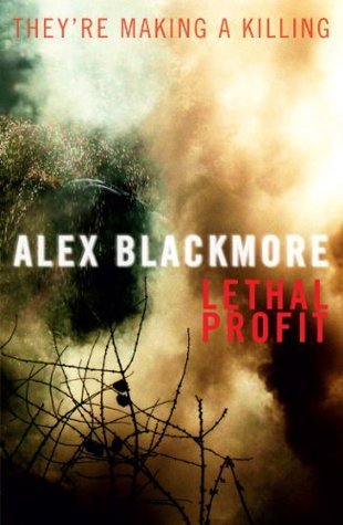 Lethal Profit (Eva Scott Thriller Book 1) by Alex Blackmore | Goodreads