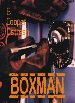Boxman by E. Cooper Ostresh | Goodreads