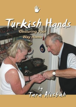 Turkish Hands: Gesturing Your Way Home, A Hand Guide for Tourists by ...