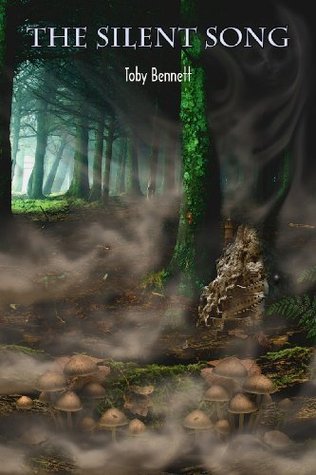 The Silent Song by Toby Bennett | Goodreads