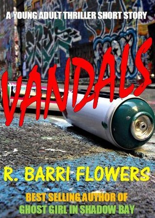 Vandals (Vandals #1) by R. Barri Flowers | Goodreads