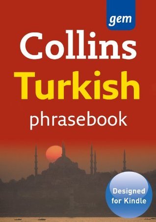 Collins Gem Turkish Phrasebook and Dictionary by HarperCollins | Goodreads