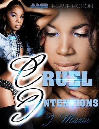 Cruel Intentions by J. Marie | Goodreads