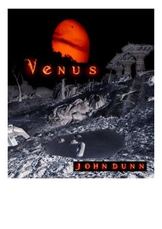 Venus by John Dunn | Goodreads