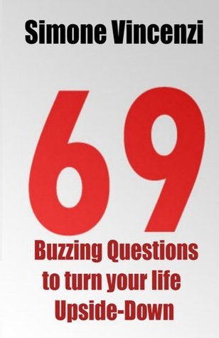 69 Buzzing Question to turn your life Upside-Down: Change Your Life ...