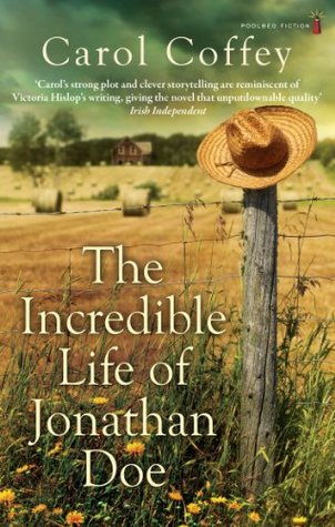 The Incredible Life Of Jonathan Doe: A story about identity, finding ...