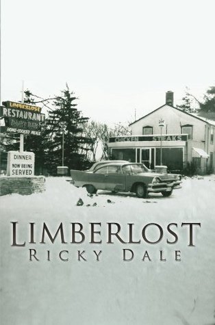 Limberlost by Ricky Dale | Goodreads