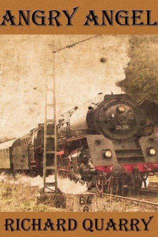 Angry Angel by Richard Quarry | Goodreads