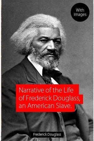Narrative of the Life of Frederick Douglass, an American Slave by ...