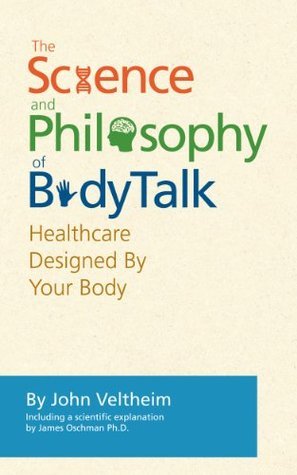 The BodyTalk System: The Science and Philosophy of BodyTalk by John ...