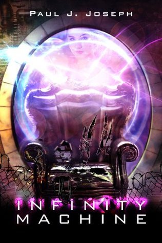 Infinity Machine (Through the Fold #5) by Paul J. Joseph | Goodreads