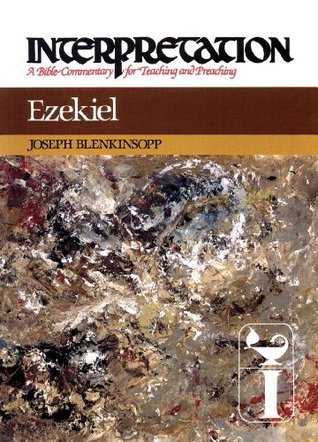 Ezekiel: Interpretation: A Bible Commentary for Teaching and Preaching ...