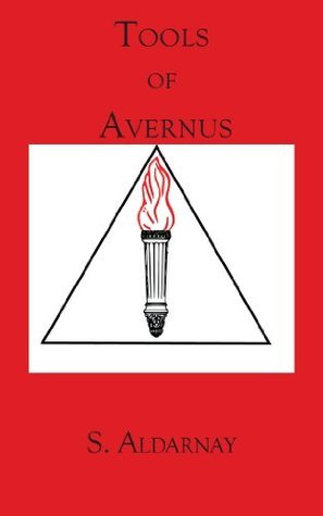 Tools of Avernus (Guides to the Underworld) by S. Aldarnay | Goodreads