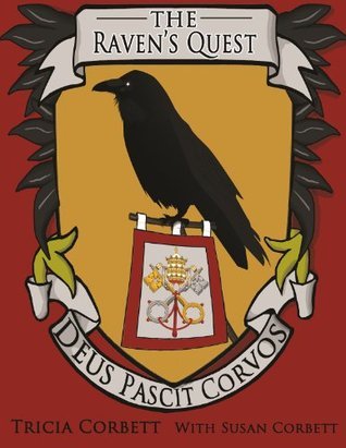The Raven's Quest: A Historical Mystery by Tricia Corbett | Goodreads
