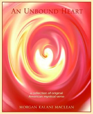 An Unbound Heart (vol 1 of 4): a collection of original American ...