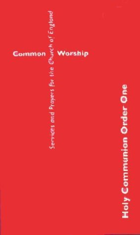 Common Worship Holy Communion Order One by Archbishops' Council | Goodreads
