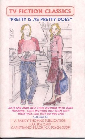PRETTY IS AS PRETTY DOES by Sandy Thomas | Goodreads