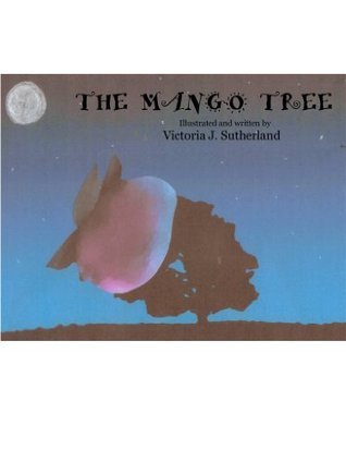 The Mango Tree by Victoria J. Sutherland | Goodreads