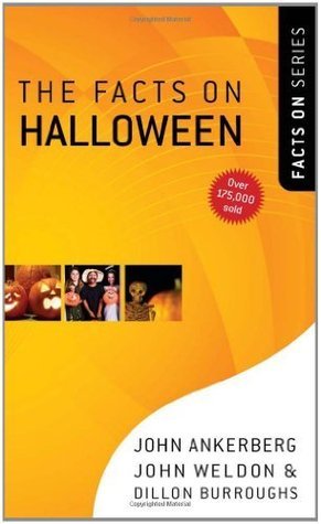 The Facts on Halloween (The Facts On Series) by John Ankerberg | Goodreads