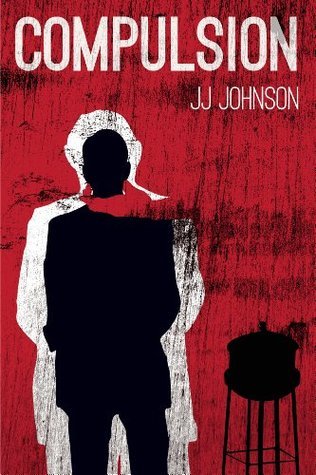 Compulsion by J.J. Johnson | Goodreads