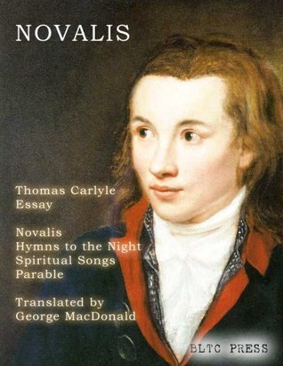 Novalis Including Hymns to the Night by Novalis | Goodreads