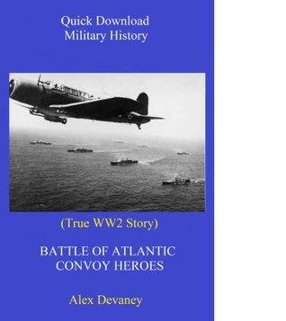 WW2: Battle of Atlantic Convoy.: '1 Hour History' Narrative Historical Fiction. WW2 Biography ...
