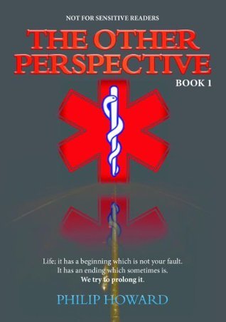 The Other Perspective (Book 1) by Philip Howard | Goodreads
