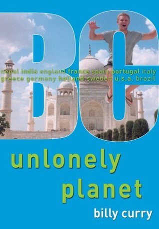 Unlonely Planet by Billy Curry | Goodreads