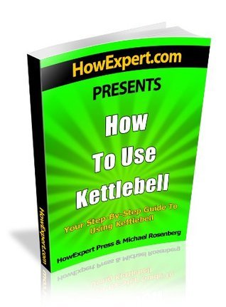 How To Use Kettlebell: Your Step By Step Guide To Using Kettlebells by ...
