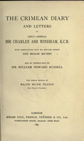 The Crimean diary and letters of Lieut.-General Sir Charles Ash Windham ...