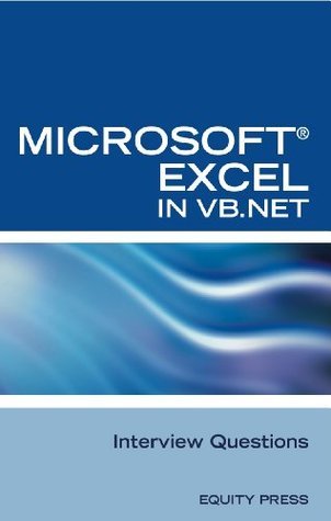 Microsoft Excel Interview Questions: Advanced Excel Programming Interview Questions, Answers ...