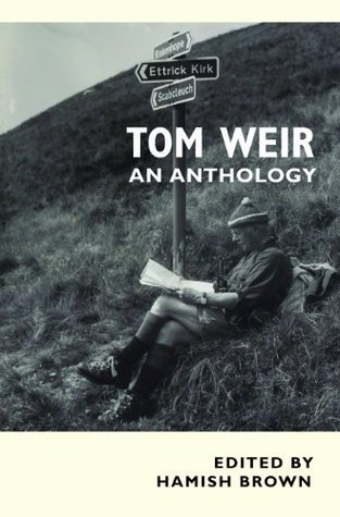 Tom Weir: An Anthology by Tom Weir | Goodreads
