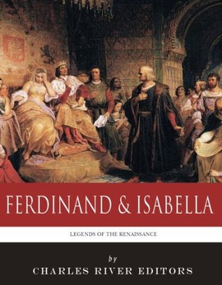 Legends of the Renaissance: The Lives and Legacies of Ferdinand ...