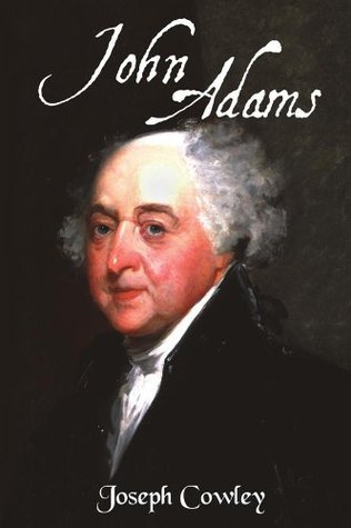 John Adams by Joseph Cowley | Goodreads