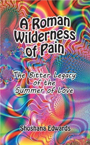 A Roman Wilderness of Pain by Shoshana Edwards | Goodreads