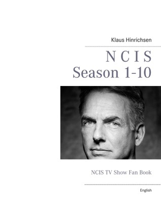 Ncis Season 1 - 10 by Klaus Hinrichsen | Goodreads