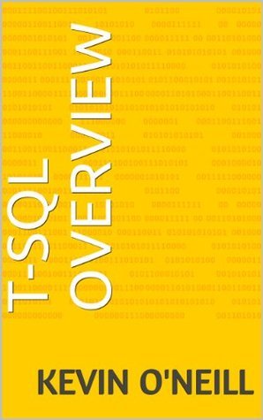 T Sql Overview By Kevin O Neill Goodreads