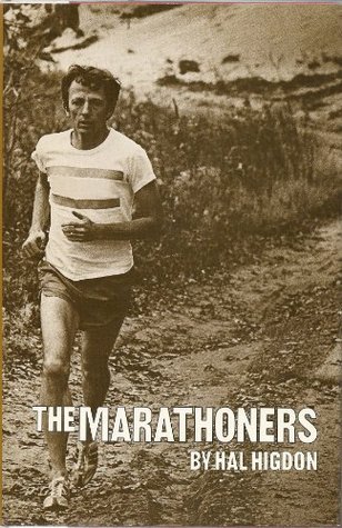 The Marathoners by Hal Higdon | Goodreads