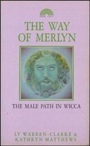 The Way Of Merlyn by Kathryn Mathews | Goodreads