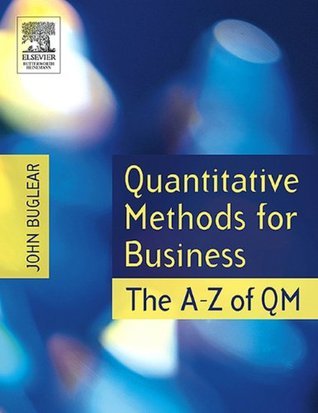 Quantitative Methods for Business by John Buglear | Goodreads