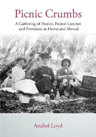 Picnic Crumbs: A Gathering of Picnics, Packed Lunches and Provisions at ...