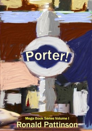 Porter! (Mega Book Series 1) by Ronald Pattinson | Goodreads