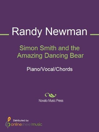 Simon Smith and the Amazing Dancing Bear by Randy Newman | Goodreads