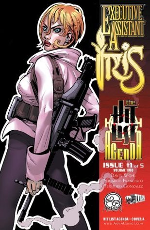 Executive Assistant Iris Vol. 2 #1 by David Wohl | Goodreads